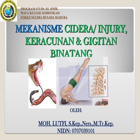 MEKANISME CIDERA INJURY, KERACUNAN DAN GIGITAN BINATANG - LUTFI.ppt