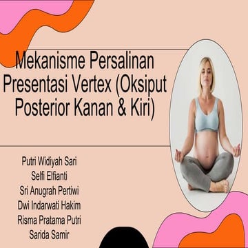 Mekanisme Persalinan Presentasi Oksiput Posteroir (1).pptx