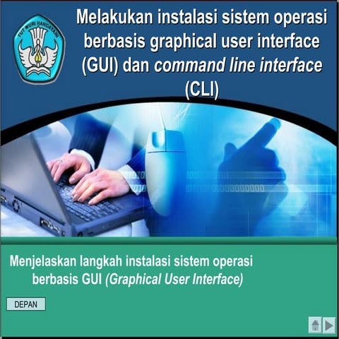 Melakukan instalasi sistem operasi berbasis graphical user interface ...