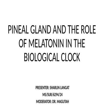 PHYSIOLOGY - MELATONIN AND THE SLEEP-WAKE CYCLE.pptx