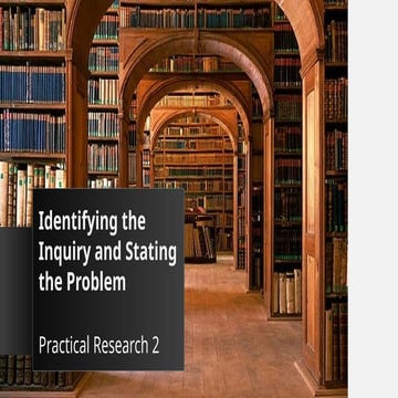 Identifying the Inquiry and Stating The Problem | PPTX