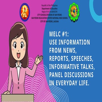 MELC #1 information from news reports,speeches,panel discussions in ...