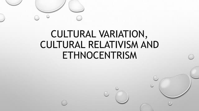 Ethnocentrism & Ethnorelativism | PPTX