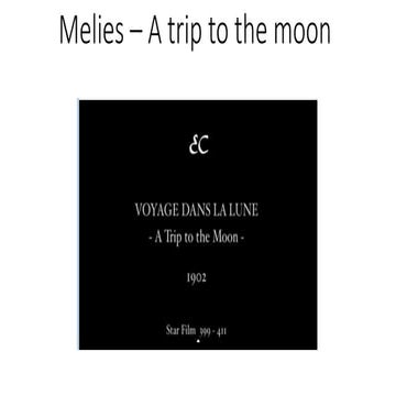 Melies a trip to the moon analysis | PPTX