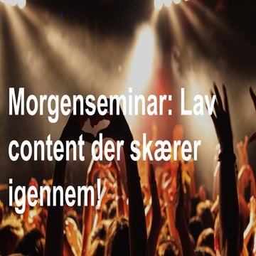 Meltwater morgenseminar lav content der skærer igennem | PDF