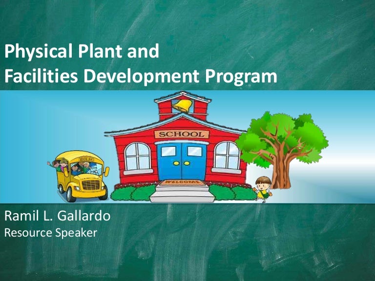 Physical plan and facilities development program