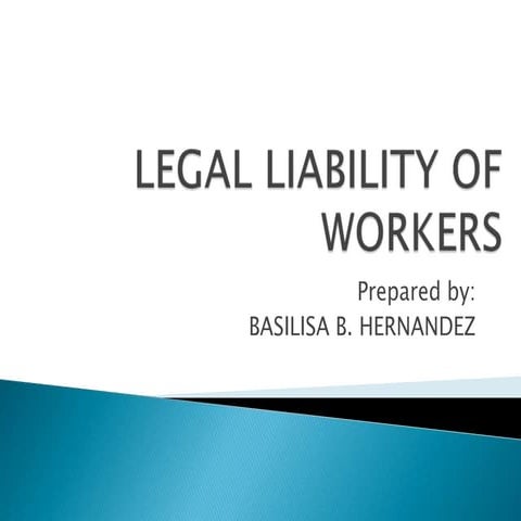 Mem 647 legal liability of workers ppt. | PPTX