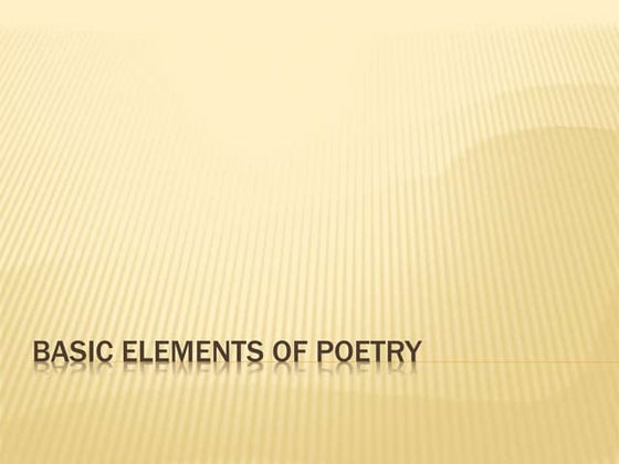 Grade 9 Poetry and its Basic Elements | PPTX