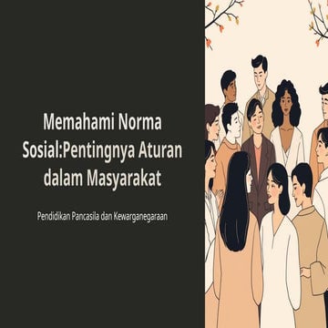 Memahami-Norma-Sosial-Pentingnya-Aturan-dalam-Masyarakat.pptx