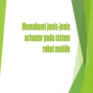 Memahami jenis-jenis actuator pada sistem robot mobile.pptx