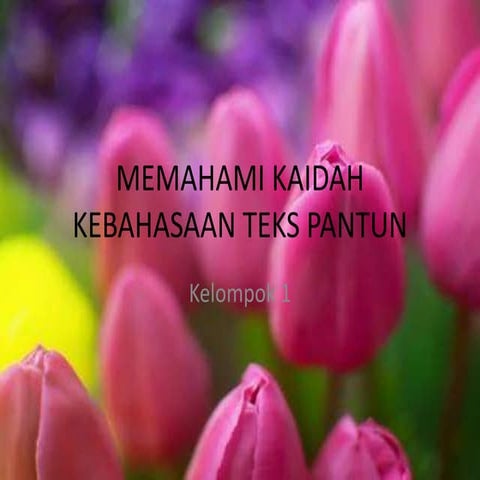 Memahami kaidah kebahasaan teks pantun | PPTX