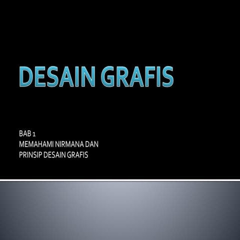 Memahami nirmana dan prinsip desain grafis | PPTX
