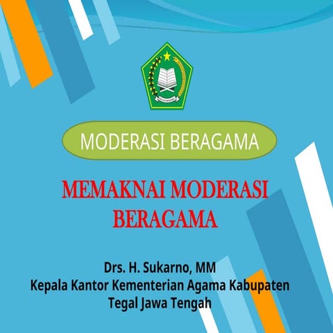 -MEMAKNAI MODERASI BERAGAMA ____________ | PPT