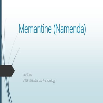 Memantine (Namenda) | PPTX