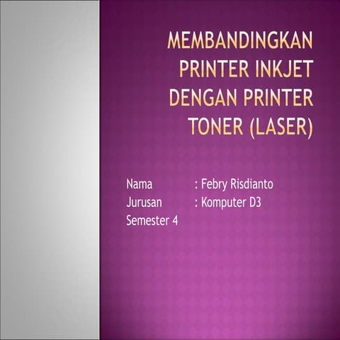 Membandingkan printer inkjet dengan printer toner | PPT