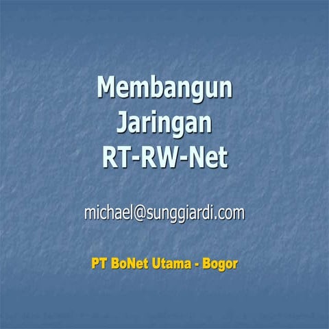 membangun-jaringan-rt-rw-net-Simple dan Mudah.ppt