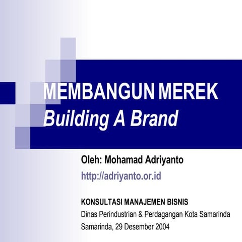 Membangun Merek (Building A Brand) | PPT