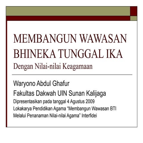 membangun-wawasan-bhineka-tungga-ika-perspektif-islam.ppt