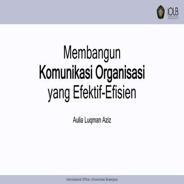 Membangun Komunikasi Organisasi yang Efektif-Efisien - HIMAPAR - 11.05. ...