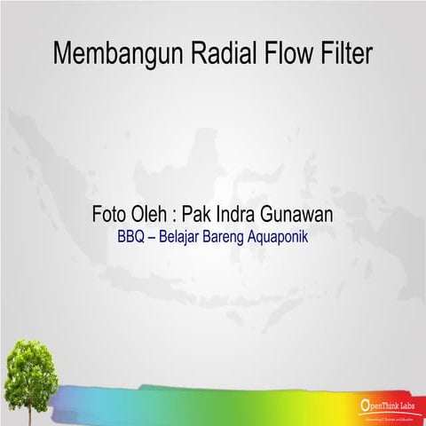 BBQ : Membangun Radial Flow Filter | PPT