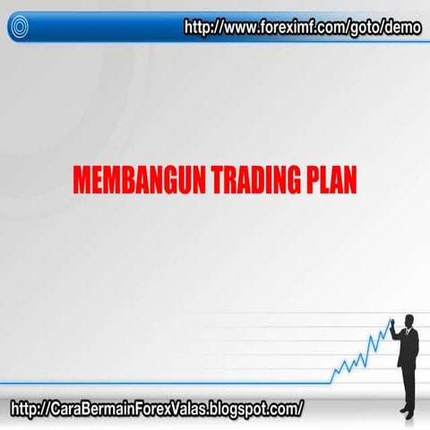Cara Bermain Forex | Membangun trading plan | PPTX