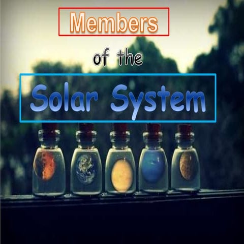 Members of the solar system | PPTX