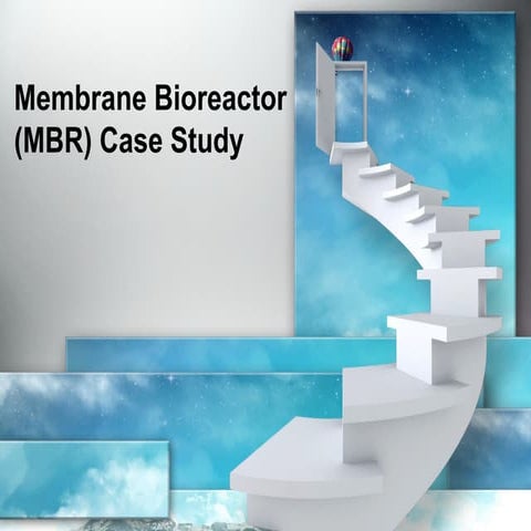 Membrane bioreactor (mbr) case study | PPT