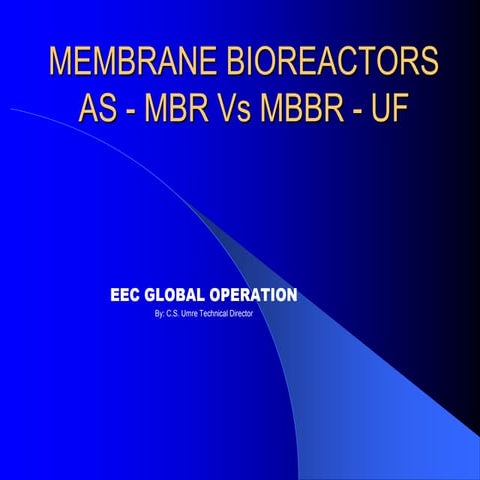 Membrane bioreactors as mbr vs mbbr - uf | PPT