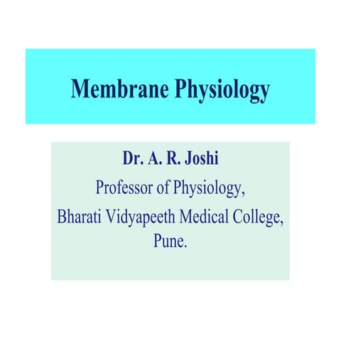 Membrane physiology | PPT | Chemistry | Science