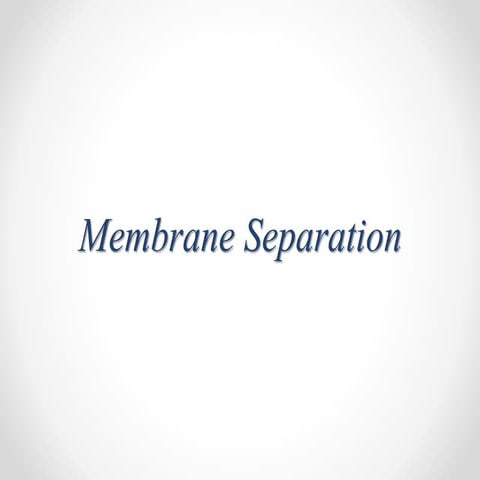 Membrane separation | PPTX | Indoor Environmental Quality | Home & Garden