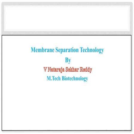 Membrane separation technology | PPTX