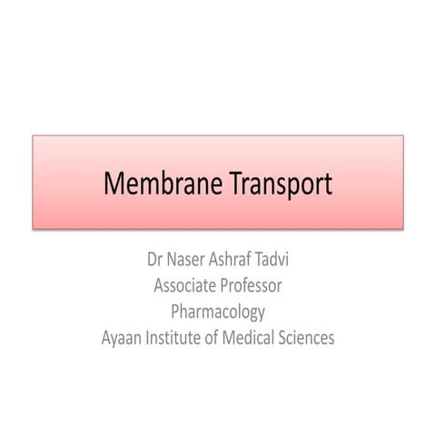 Membrane transport | PPTX
