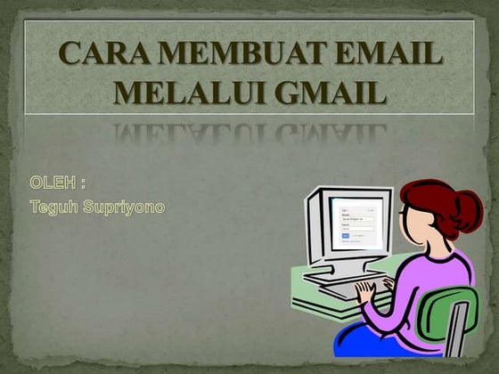Cara membuat email di gmail | PPT