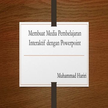 Membuat-Media-Pembelajaran-Interaktif-dengan-Powerpoint.pptx