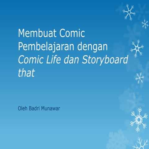 Membuat Comic Pembelajaran dengan Comic Life dan Storyboard.pptx