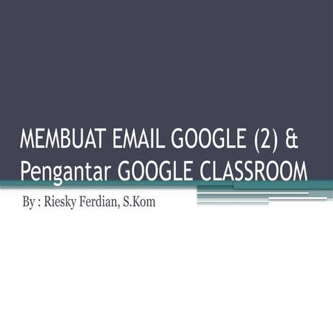 PAPARAN MATERI TENTANG GOOGLE CLASSROOM. | PDF