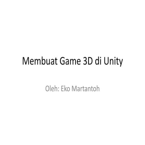 Membuat game 3D Unity | PPTX