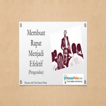Membuat Rapat Menjadi Efektif | PPTX