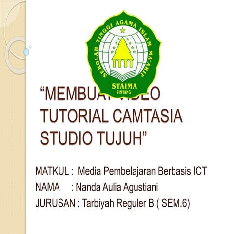 MEMBUAT VIDEO TUTORIAL CAMTASIA STUDIO TUJUH.pptx