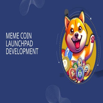 What is Meme Coins Launchpad Development | PPT