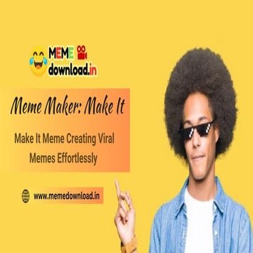 Meme Maker Make It- Make It Meme Creating Viral Memes Effortlessly.pdf