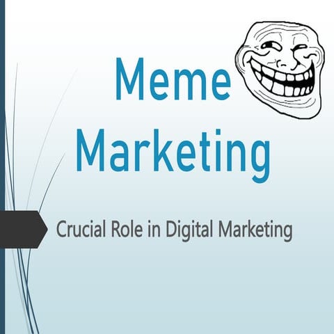 Meme Marketing-Crucial Role in Digital Marketing.pptx