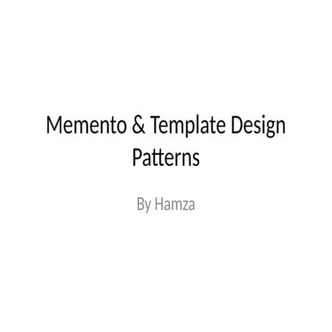 Hamza_Memento_Template_Design_Patterns.pptx