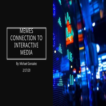 Memes Connection to Interactive Media | PPT