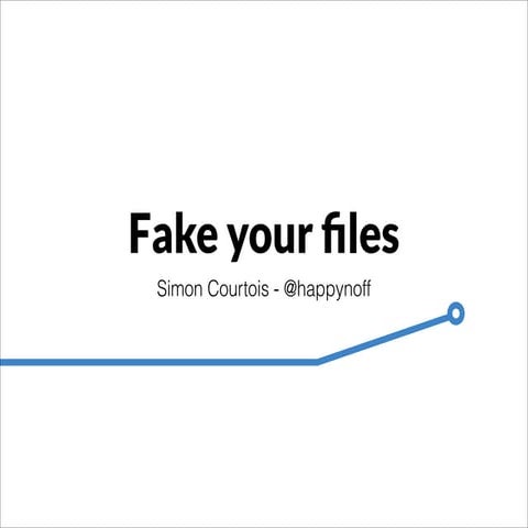 Fake Your Files Memfs Ppt 
