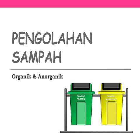 memilah sampah organik dan non organik.pptx