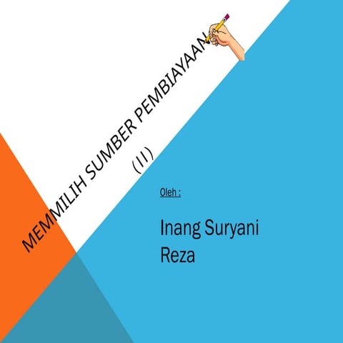 Pembiayaan Sumber Pembiayaan Sumber Pembiayaan Sumber | PPT