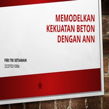 Memodelkan Kekuatan Beton dengan ANN.pptx