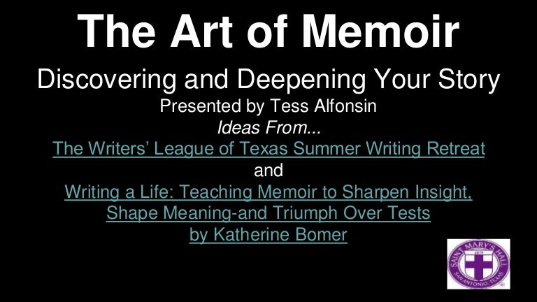 The Art of Memoir: Discovering and Deepening Your Story
