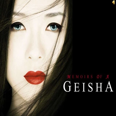 Memoirs Of A Geisha | PPT